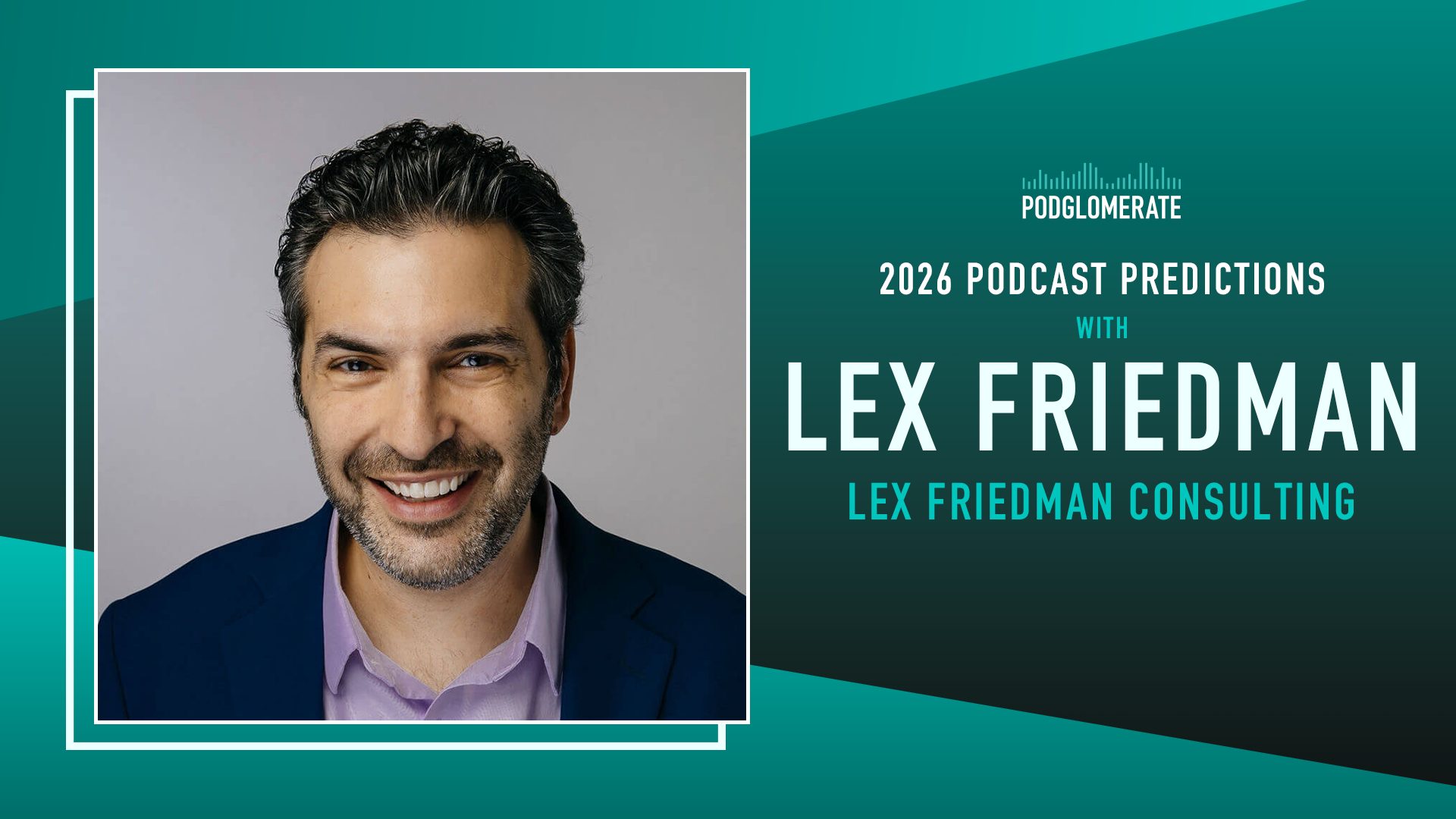 Podcast Predictions for 2026 | Podglomerate